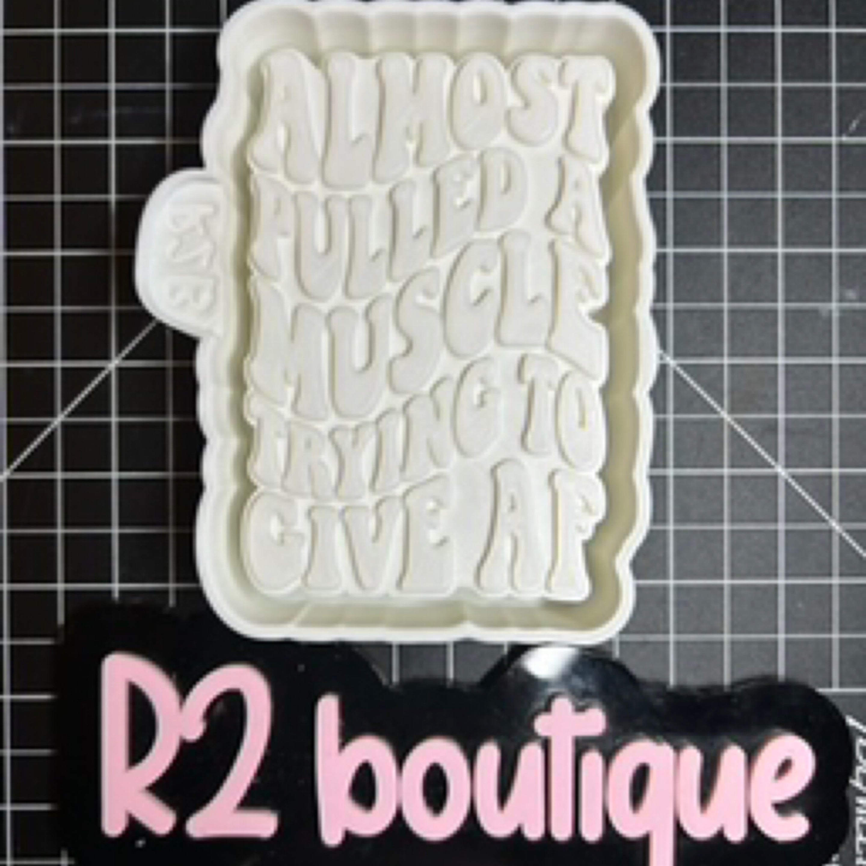 Almost pulled a muscle mold | R2 Boutique
